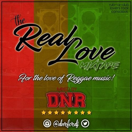 Stream [2017 REPOST] REAL LOVE 2017 [REGGAE/LOVERS ROCK] | @DNRforDJ by ...