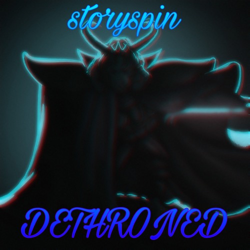 Stream [StorySpin]Dethroned V1 (My take) by COOL_SKELETON_95 | Listen ...