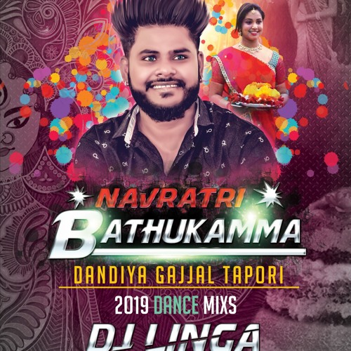 Stream 04 Bathukamma 2019 Non Stop Mashup Remix Dj Linga 9000287121 By