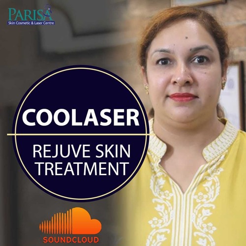 Stream episode COOLASER Rejuve skin treatment for the glowing skin! by ...