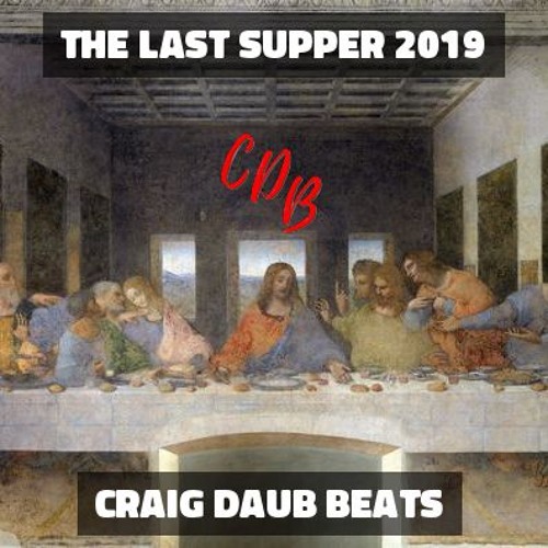 The Last Supper 2019 Hip Hop Instrumental Boom Bap Apathy Type Rap Beat ...