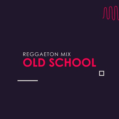 Stream MIX REGGAETON OLD SCHOOL (PARTE 1) by DJ ICarus | Listen online ... Stream MIX REGGAETON OLD SCHOOL (PARTE 1) by DJ ICarus | Listen online ...