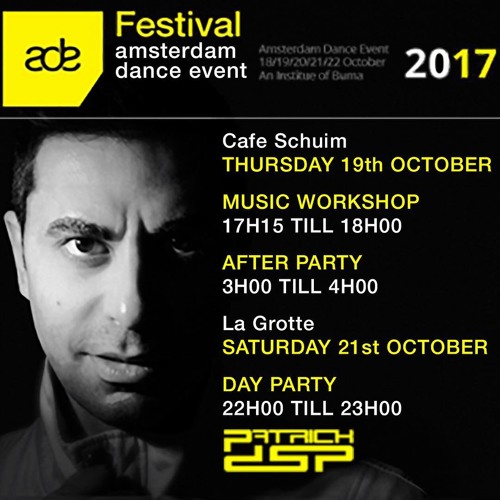 Stream Patrick DSP - ADE 2017 by Patrick DSP | Listen online for free ...