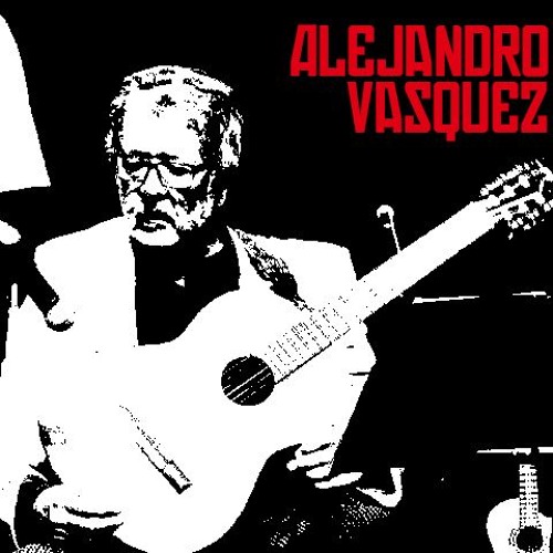 Stream Alejandro Vásquez | Listen to Alejandro Vásquez playlist online ...