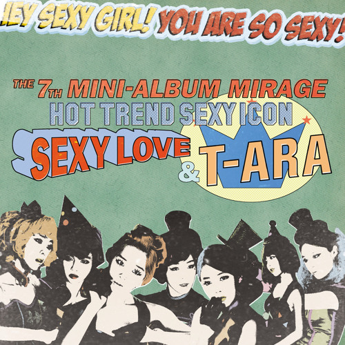 Listen to 티아라 (T-ARA) - SEXY LOVE by Tạ Trang in T-ARA playlist online for free on SoundCloud