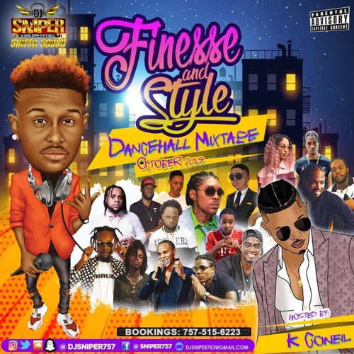 Stream DJ SNIPER PRESENTS FINESE AND STYLE DANCEHALL MIXTAPE OCT.2019 ...