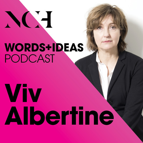 Stream NCH WORDS+IDEAS - Episode 1: Viv Albertine by ...
