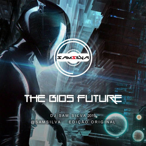 Stream The Bios Future By Sam Silva by Sam Silva | Listen online for ...