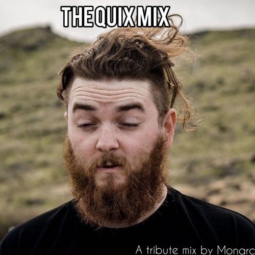 Stream The Quix Mix A Tribute by Monarc by Monarc | Listen online for ...