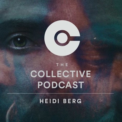 Stream Ep. 214 - Heidi Berg by The Collective Podcast | Listen online ...