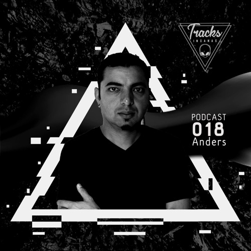 Stream Anders (BR) - @Tracks Insanas Podcast 018 - [Brazil] by Tracks Insanas Records | Listen ...