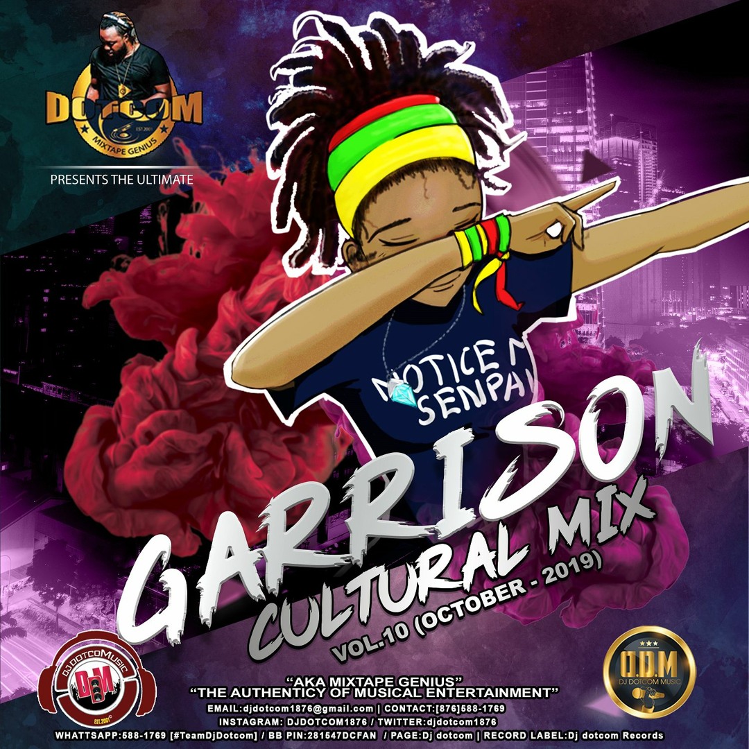 Stream DJ DOTCOM_PRESENTS_GARRISON CULTURE_MIX_VOL.10 (OCTOBER - 2019 ...