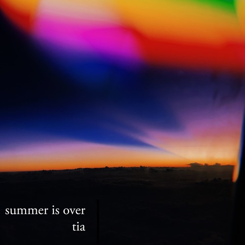 Stream summer is over by tia | Listen online for free on SoundCloud