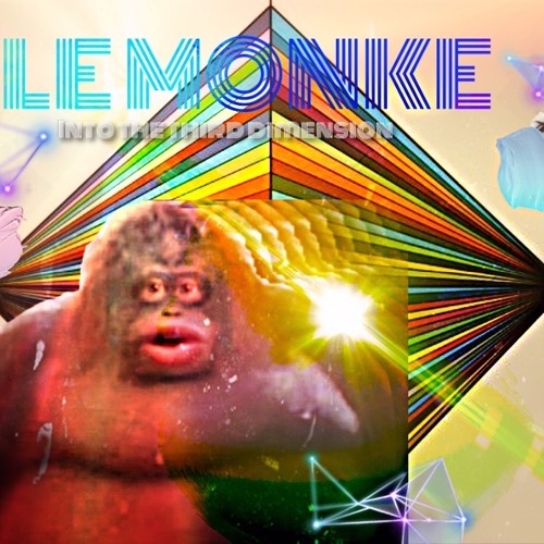 Stream Le Monke | Listen to Le monke: into the 3rd dimension playlist ...