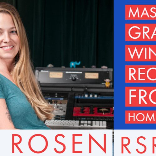 Stream RSR214 - Kim Rosen - Mastering Grammy Winning Records from a ...