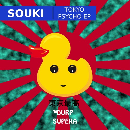 Stream Tokyo Psycho(東京最高） by Durp Supera Recs | Listen online for free ...