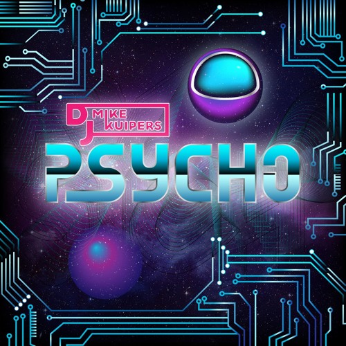 Stream DJ Mike Kuipers - Psycho by DJ mike kuipers | Listen online for ...
