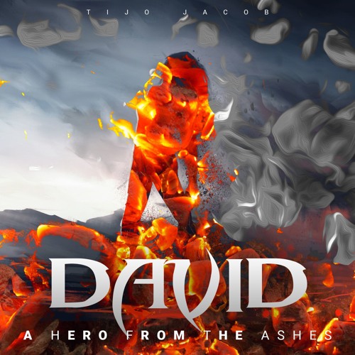 Stream David : A Hero From The Ashes - Superhero Theme - Tijo Jacob by ...