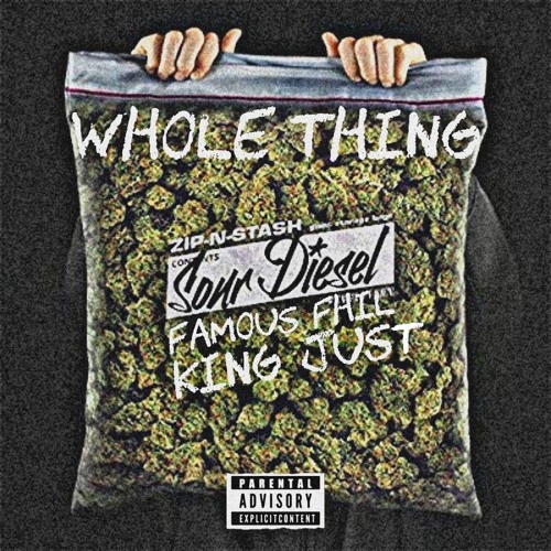 Stream Famous Fhil x King JUST- Whole Thing by Famous Fhil | Listen ...