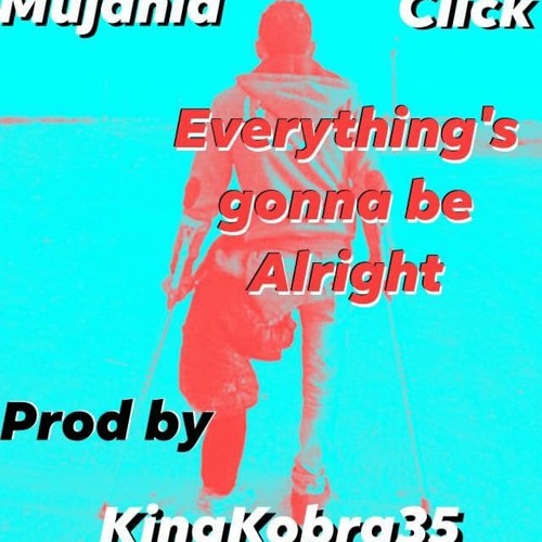 Stream Everything's going to be alright by Abdul khaleeq producer by ...