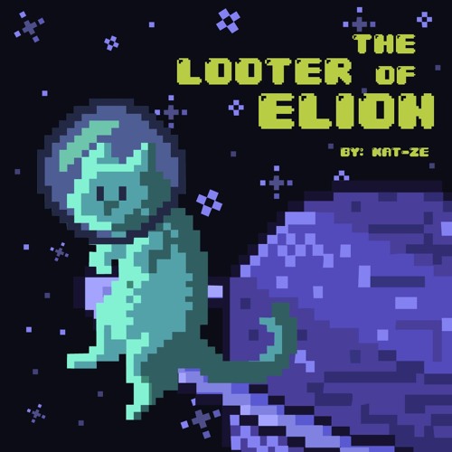 Stream The Looter of Elion by Kat-Ze | Listen online for free on SoundCloud