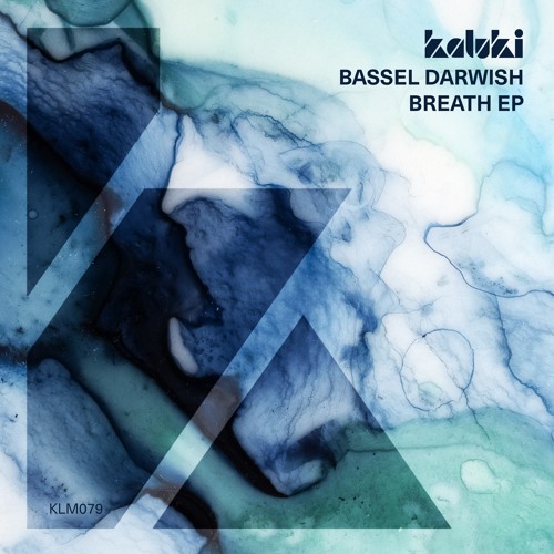 Stream KalukiMusik | Listen to Bassel Darwish - Breath EP playlist ...