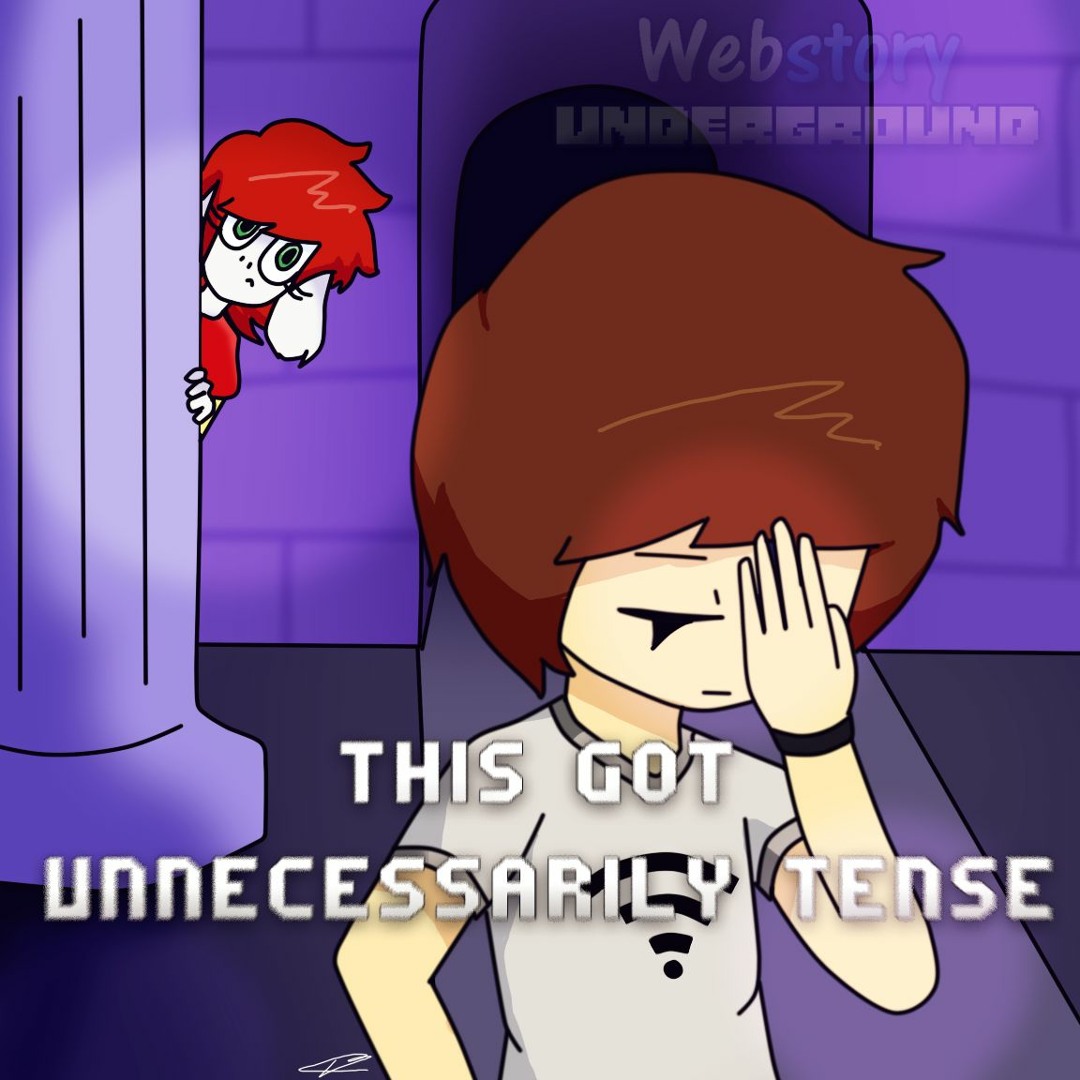 Stream 008 - This Got Unnecessarily Tense by Webstory Underground ...