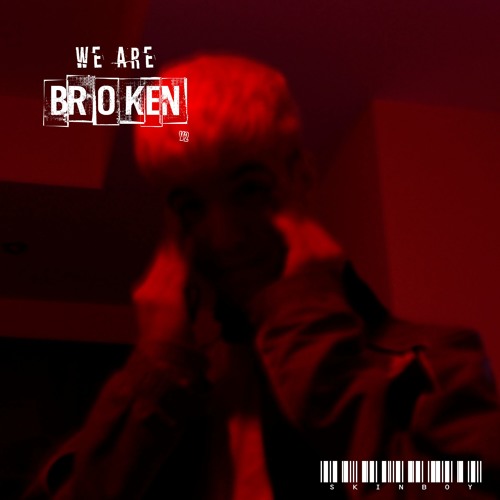 Stream Skinboy | Listen to We Are Broken V2 playlist online for free on ...