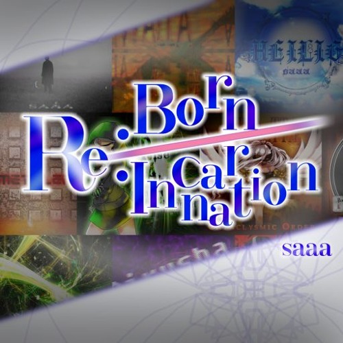 Stream saaa - Re:Born/Incarnation [SFES2019] by saaa | Listen online ...