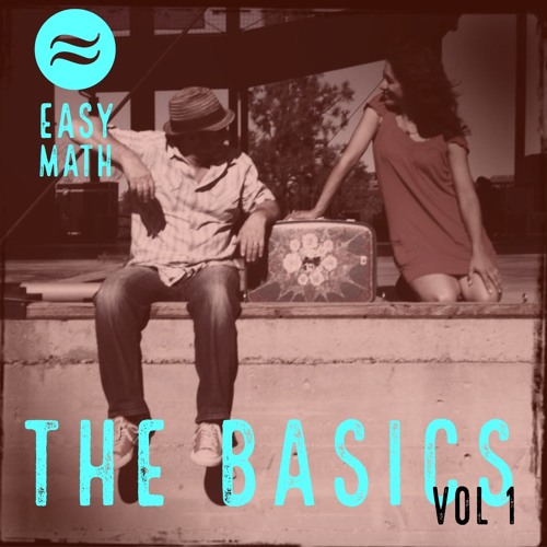 Stream Easy Math | Listen to The Basics (Volume 1) playlist online for free on SoundCloud