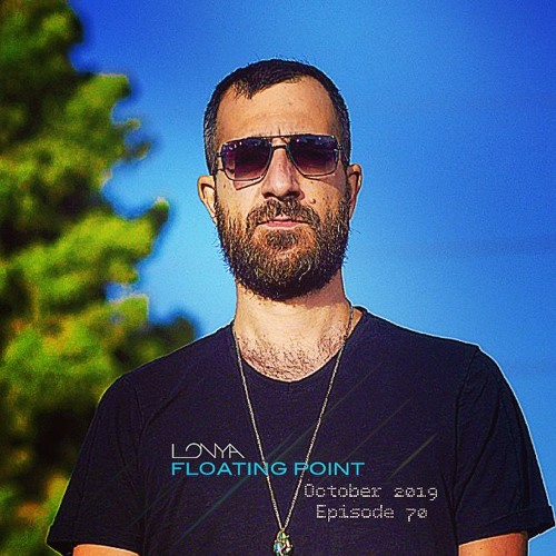 Stream Lonya Floating Point Episode 70 October 2019 by Lonya | Listen ...