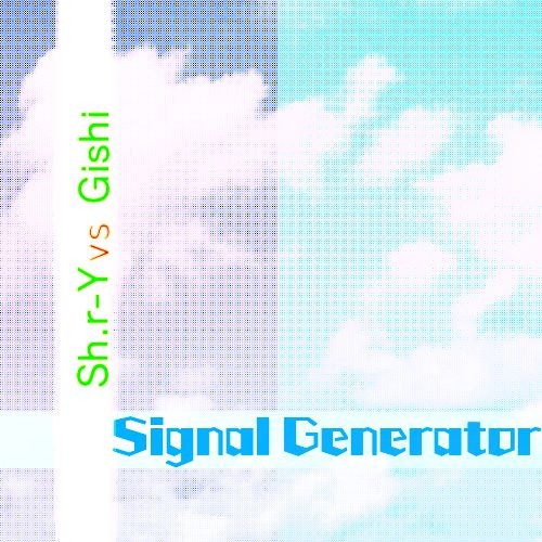 Stream [SFES2019 S.S.G]Signal Generator/Sh.r-Y vs Gishi by Sh.r-Y/dHRb ...