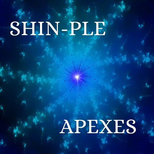 Stream SHIN-PLE - APEXES by SHIN-PLE | Listen online for free on SoundCloud