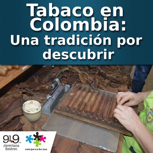 Stream Tabaco en Colombia: Una tradición por descubrir by Cinep ...