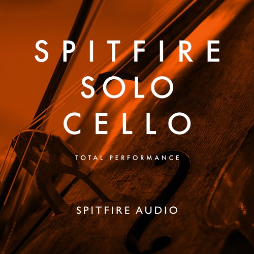 Stream SPITFIRE AUDIO | Listen to Spitfire Solo Cello playlist online ...