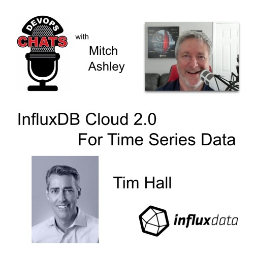 Stream episode InfluxDB Cloud 2.0 Managed Service For Time Series Data, InfluxData by DevOps.com ...