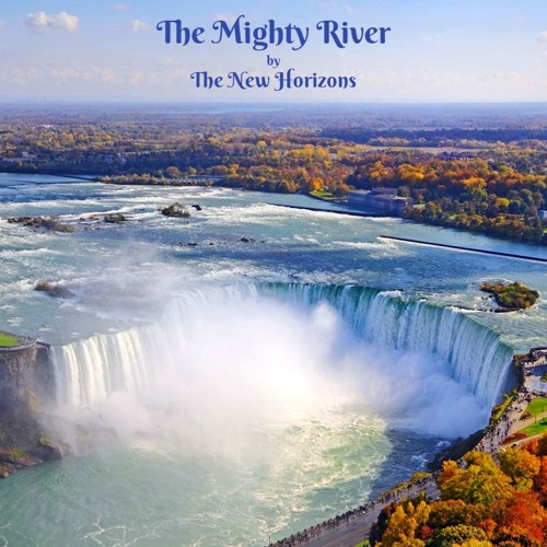 Stream The Mighty River by The New Horizons | Listen online for free on ...