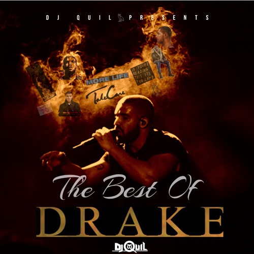 Stream The Best Of Drake by DJQuiL | Listen online for free on SoundCloud