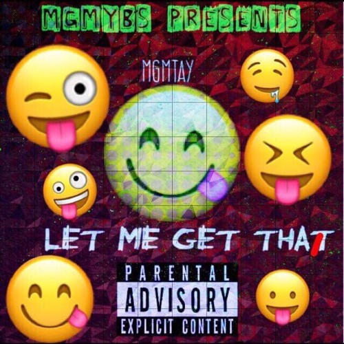 Stream Let Me Get That by MGMTAY | Listen online for free on SoundCloud