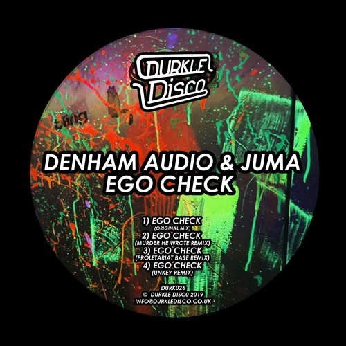 Stream Denham Audio & Juma - Ego Check (Unkey remix) [Elijah & JME NTS ...