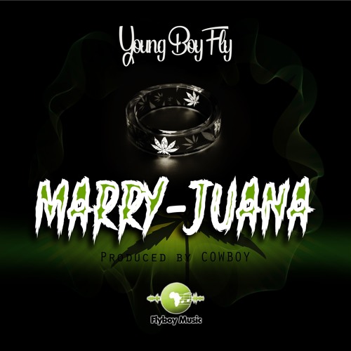 Stream Marry-Juana (Prod By Cowboy) by YoungBoyFly | Listen online for ...
