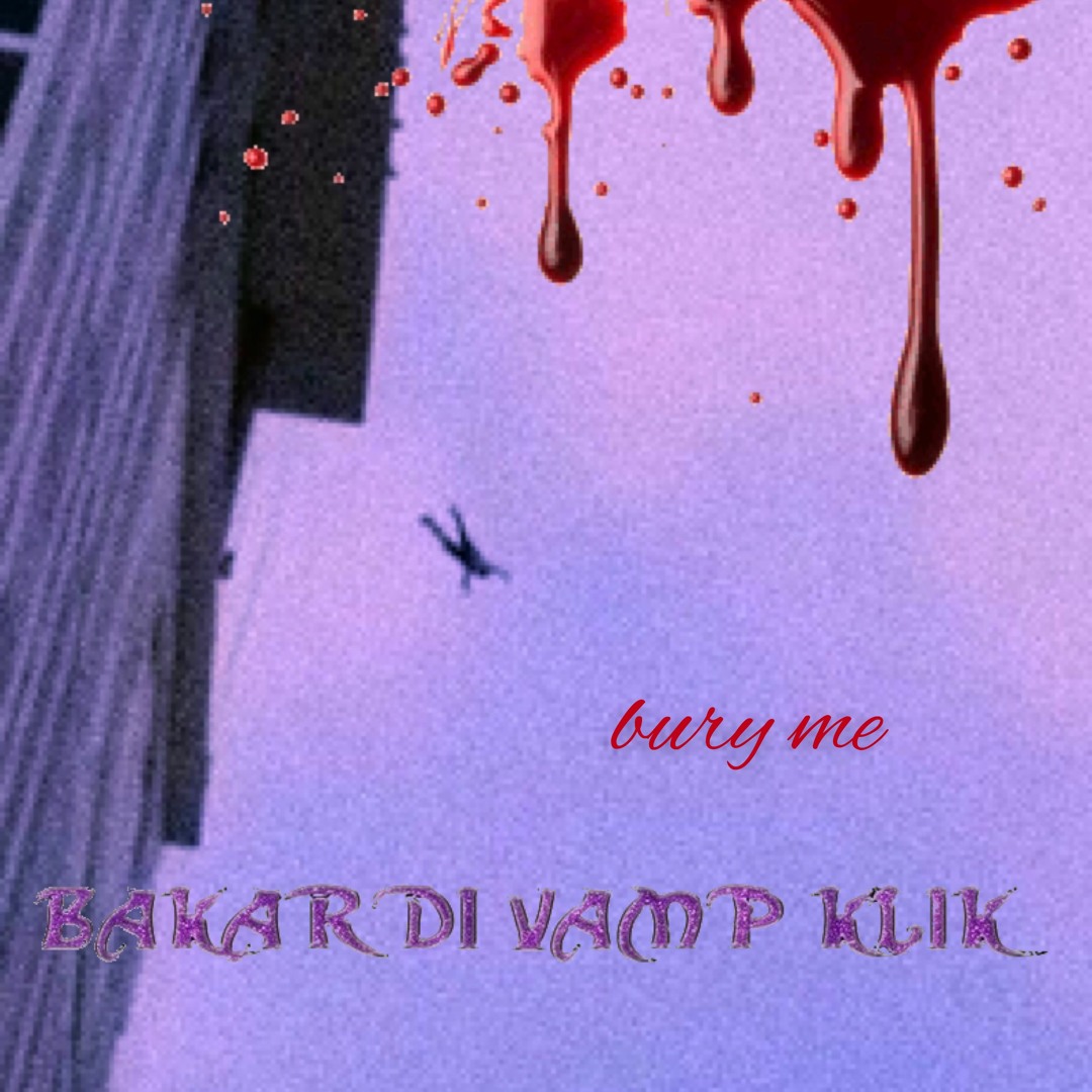 Stream (BvK) VAMPXXTAR666 & KASTRO - BURY ME (BvK) by islurwhenitalk ...
