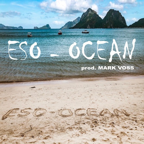 Stream ESO - Ocean (prod. MARK VOSS) by MARK VOSS | Listen online for ...