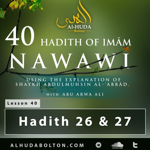 Stream Forty Hadith Lesson 40: Hadith 26 & 27 by Alhuda Bolton | Listen ...