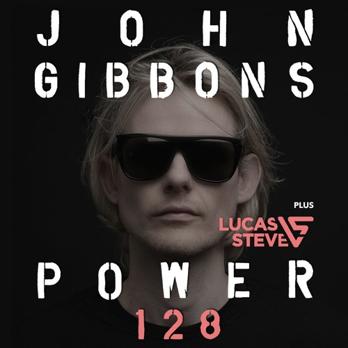 Stream POWER 128 | Lucas & Steve, Quintino, Bissett + more by John ...