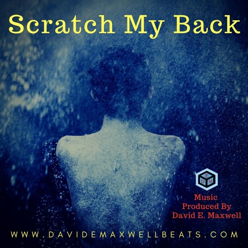 Stream Scratch My Back by D.E.M. BEATS PRODUCTION | Listen online for ...