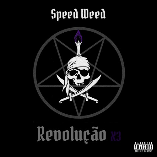 Stream Speed Weed | Listen to Revolução X3 playlist online for free on ...