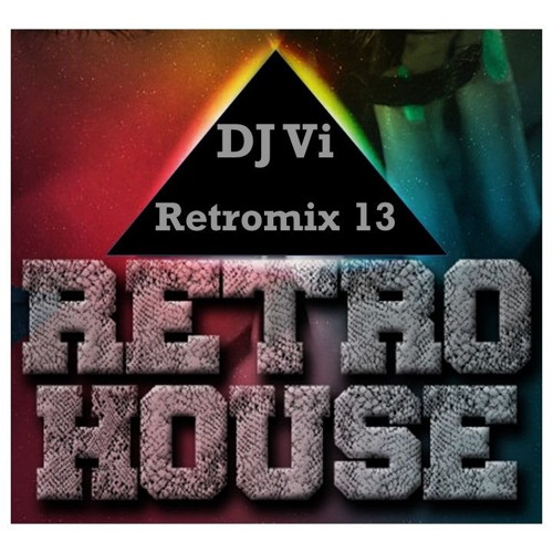 Stream DJ Vi Retromix 13 by DJ Vi | Listen online for free on SoundCloud