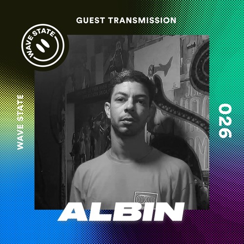 Stream Wave State Guest Transmission 026 - Albin by WAVESTATE | Listen ...