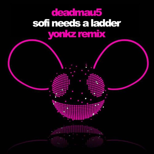 Sofi Needs A Ladder (Yonkz Remix) by Yonkz - Free download on ToneDen